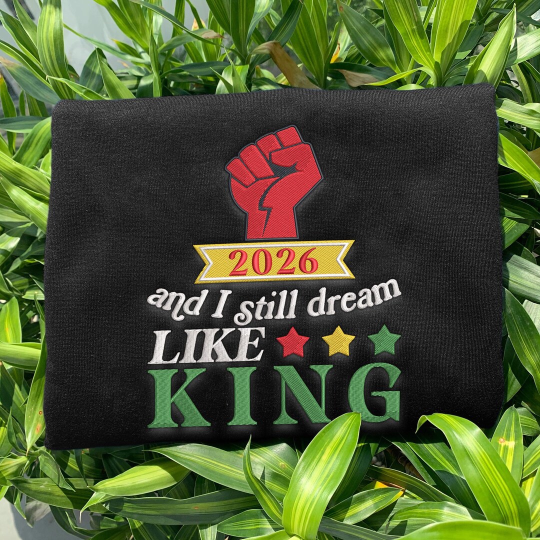 2026 and I Still Follow His Dream, Black History Month Embroidered ...