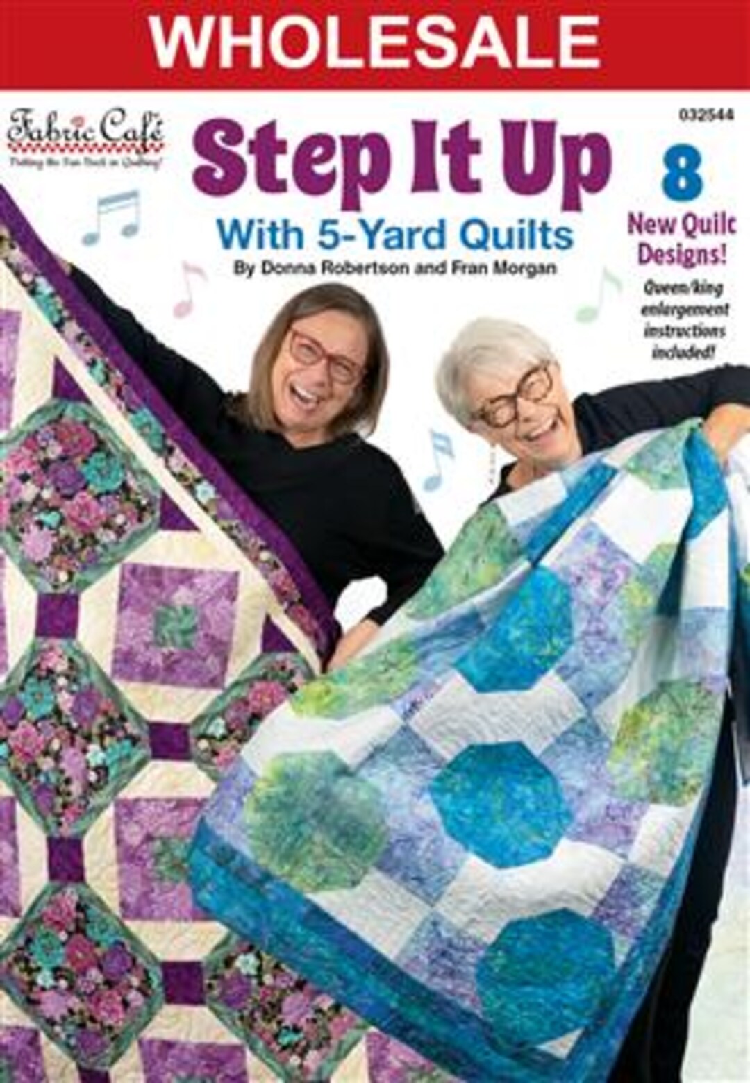 Brand New - Step It up With 5 Yard Quilts From Donna and Fran of Fabric ...