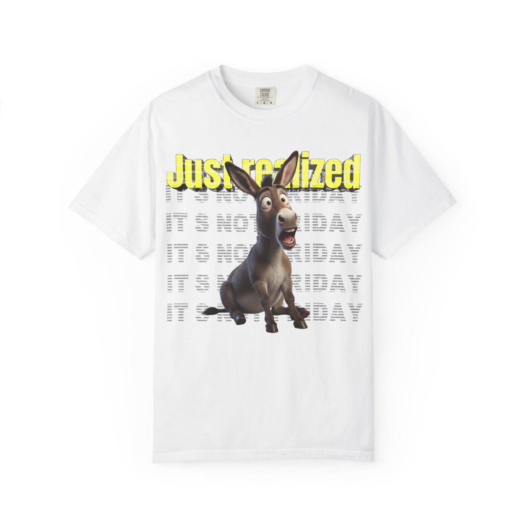 Just Realized It's Not Friday Donkey Meme T-shirt | Funny Office ...