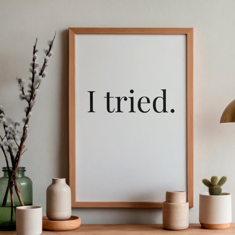 I Tried. Work Humor L Printable Wall Art L Funny Minimalist Office ...