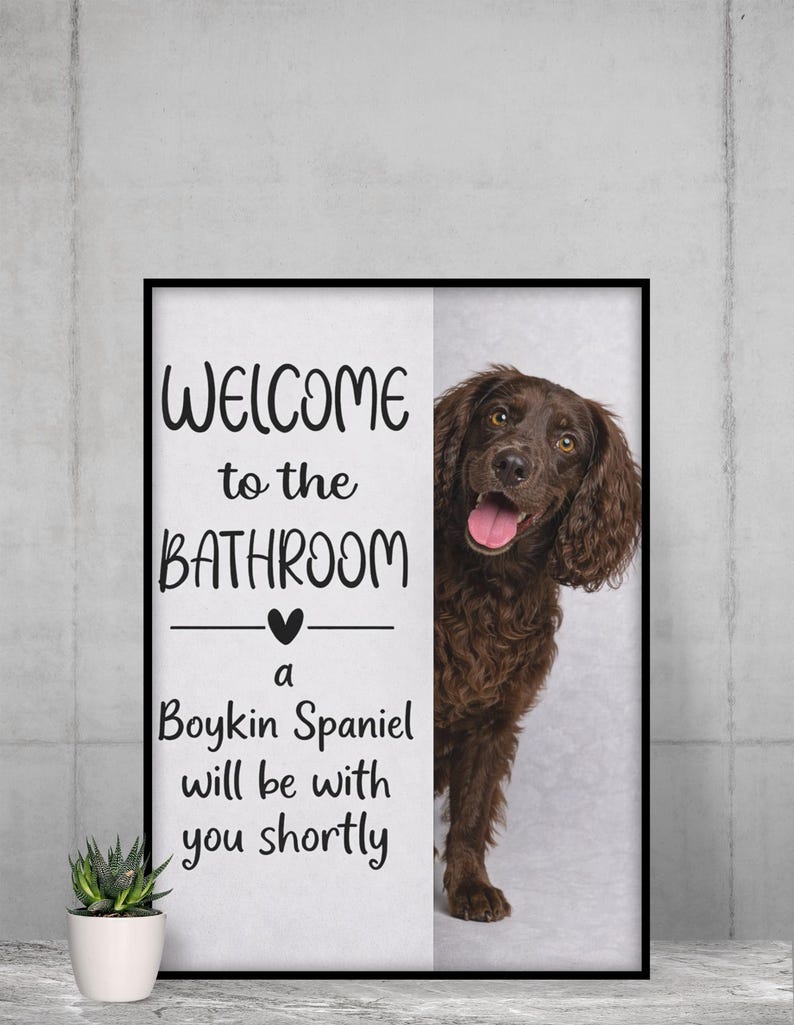 Boykin Spaniel Bathroom Poster, Welcome Sign, Funny Toilet Decor ...