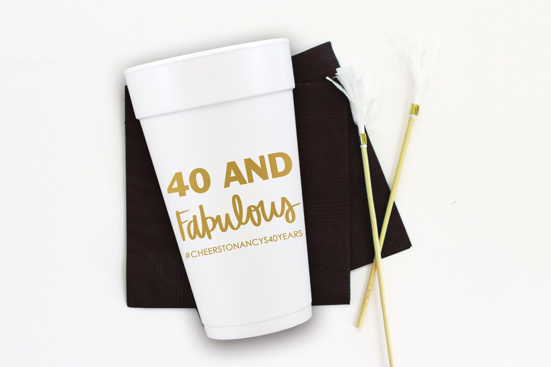 40th Birthday Cups, Custom Foam Party Cups, 40th Birthday Decorations ...