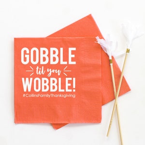 Thanksgiving Party Favors Gobble Til You Wobble Family Thanksgiving ...