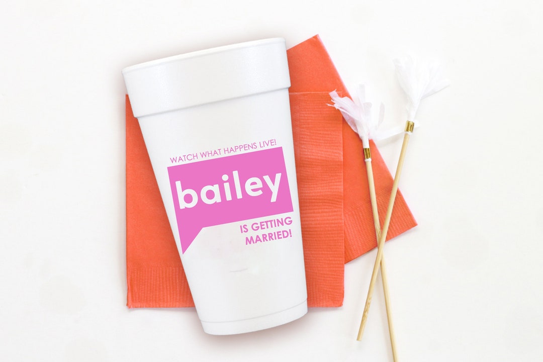 Bravo Bachelorette Party Favors - Personalized Foam Cups - Custom ...