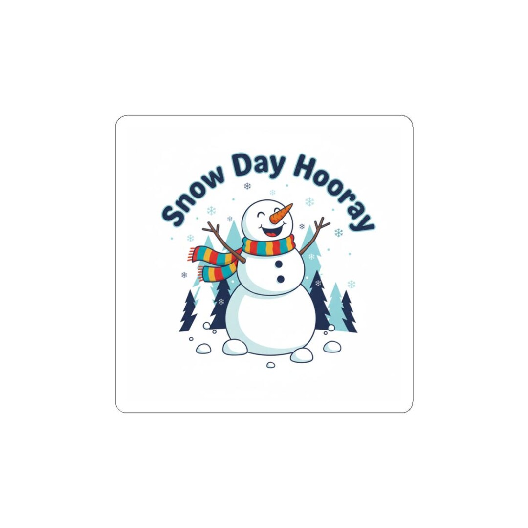 Snow Day Hooray Kiss-cut Stickers | Snow Day, Flurries, Cozy Winter - Etsy