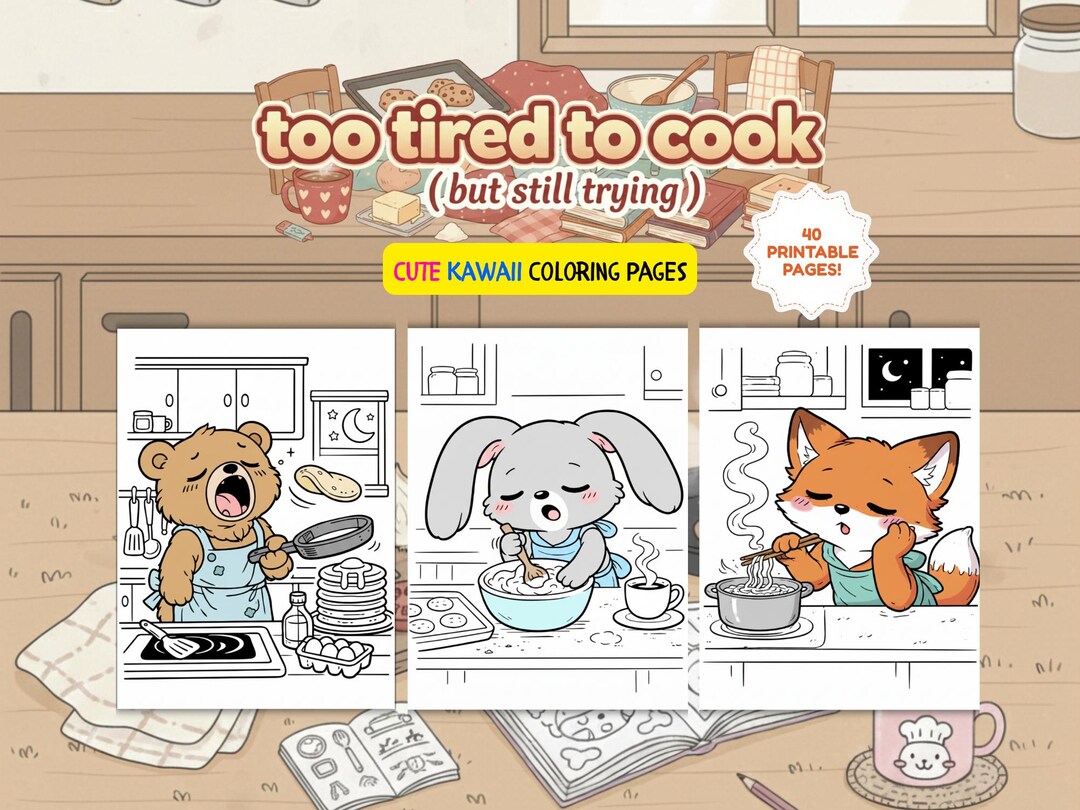Too Tired to Cook Coloring Book, Cozy Kawaii Animals, Cute Printable ...
