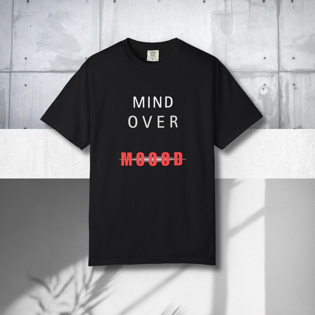 Mind Over Mood Shirt, Motivational Gym Tee, Stoic Mindset - Etsy
