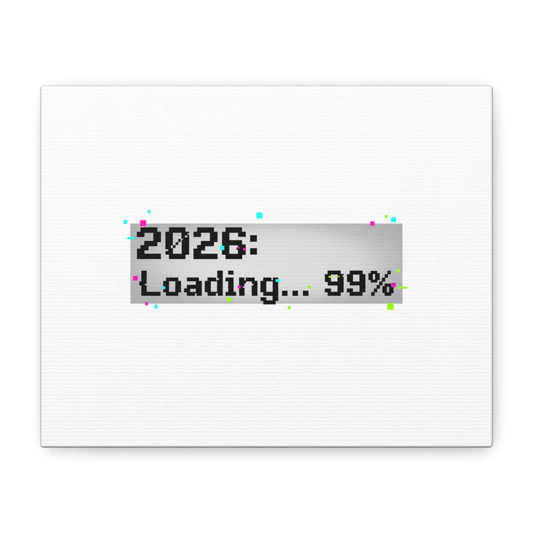 2026 Loading 99% Canvas, NYE Countdown Retro System Interface - Etsy