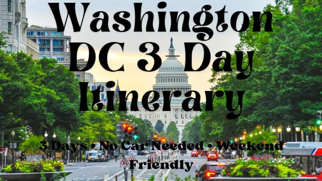 Washington DC 3-day Itinerary | Weekend Travel Guide | No Car Needed ...