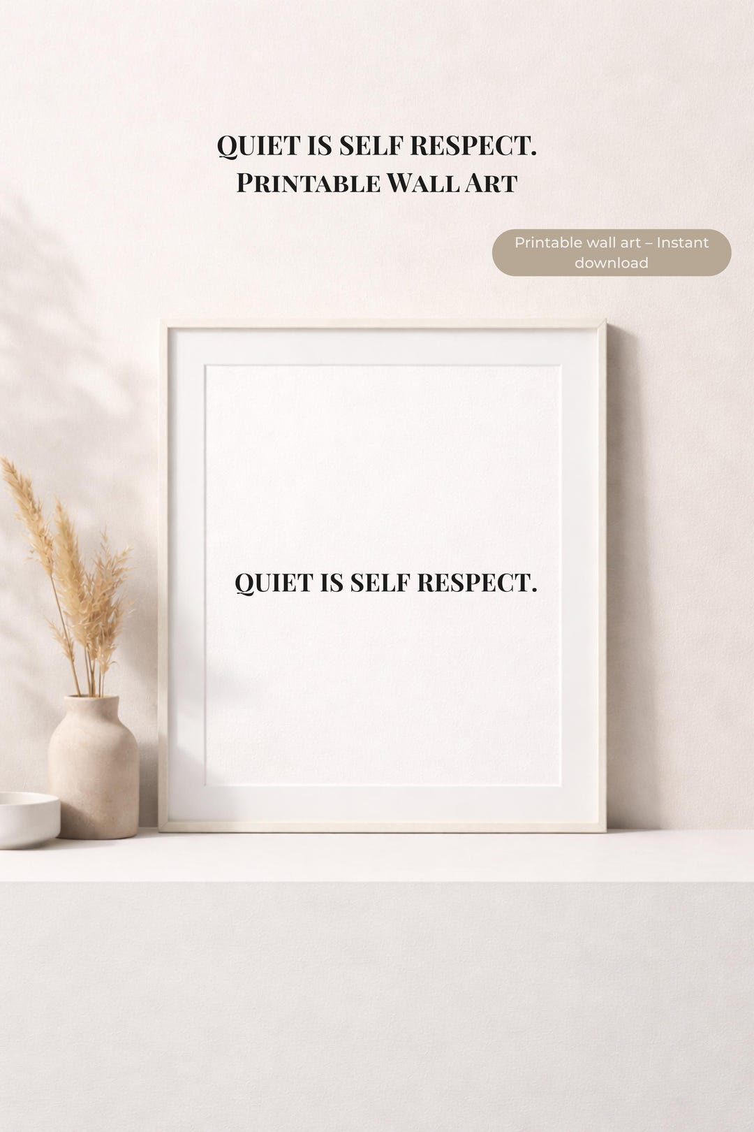 Quiet is Self Respect – Minimalist Printable Wall Art, Typography Quote ...