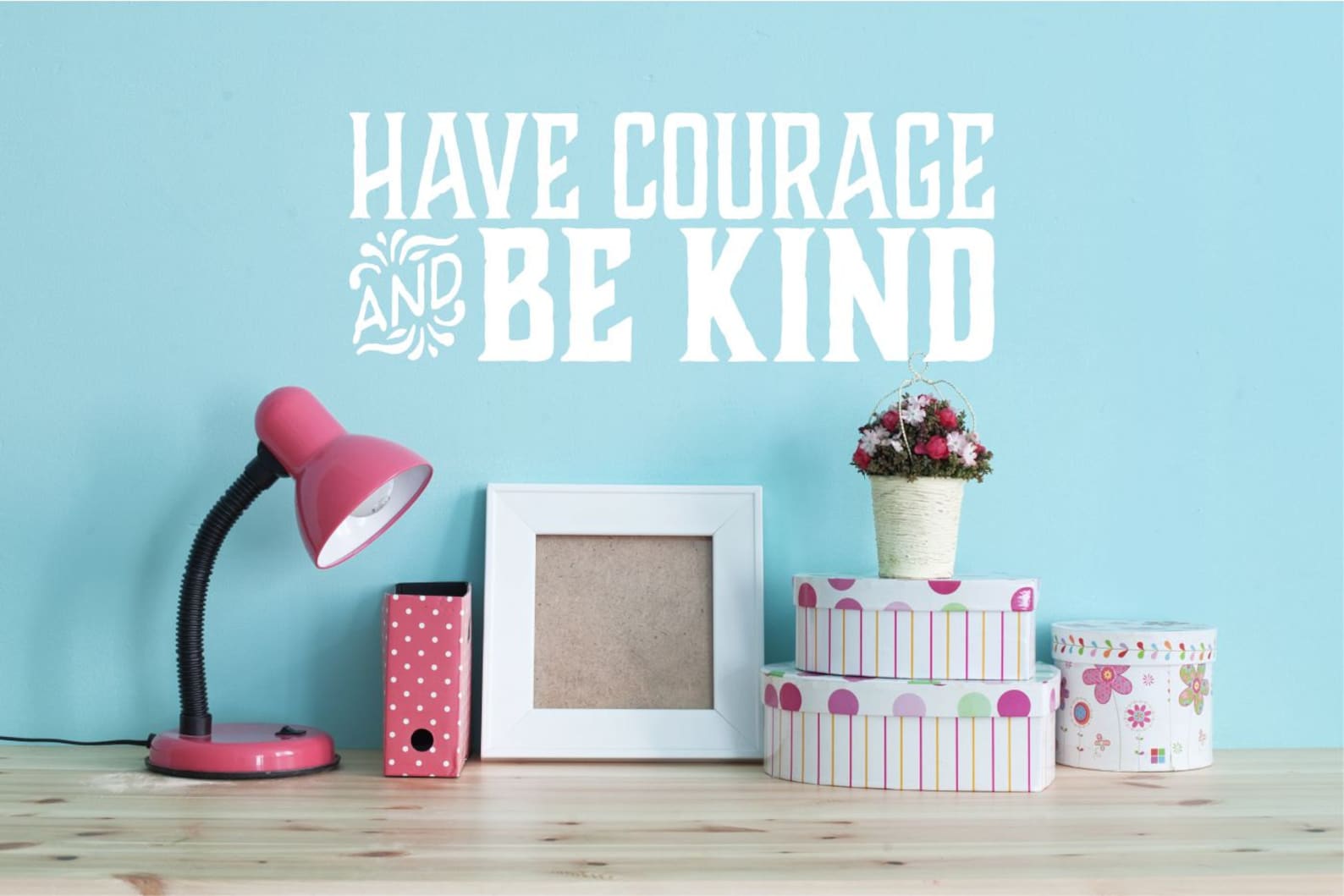 Have Courage and Be Kind Wall Decal // Cinderella Quote // - Etsy