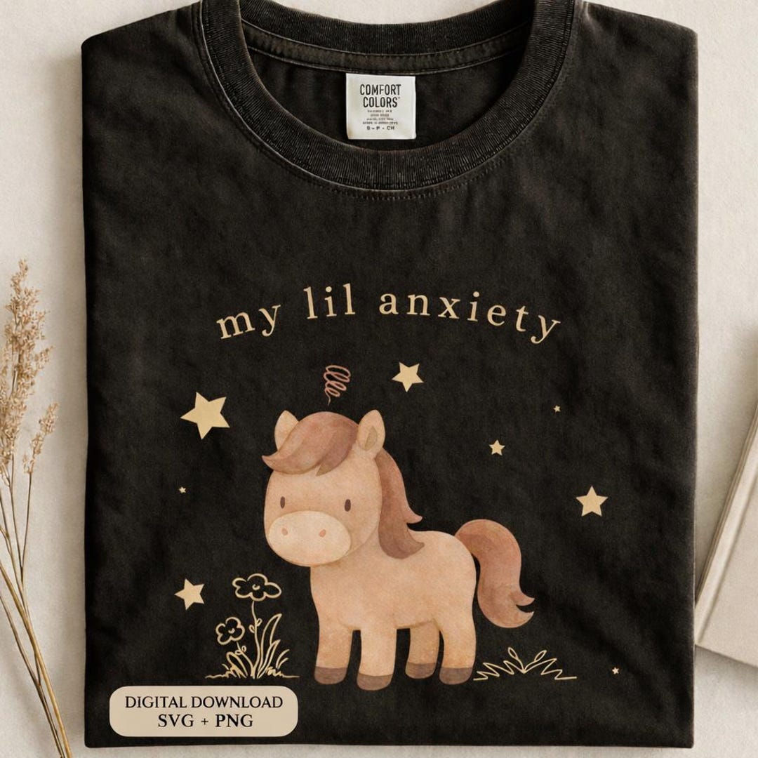 My Lil Anxiety SVG PNG | Mental Health Cute Pony Design | Anxiety ...
