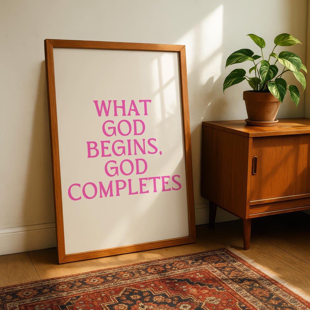 Faith Wall Art - What God Begins God Completes - Inspirational Quote ...