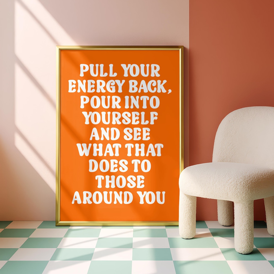 Pull Your Energy Back – Printable Quote Wall Art, Self Care ...