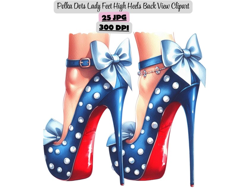 25 Polka Dots High Heels Clipart, Polka Dots Lady Feet High Heels Back ...