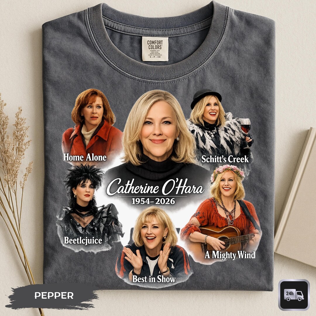 Catherine O'hara Favorite Movie Characters Shirt, RIP 1954-2026 Tshirt ...