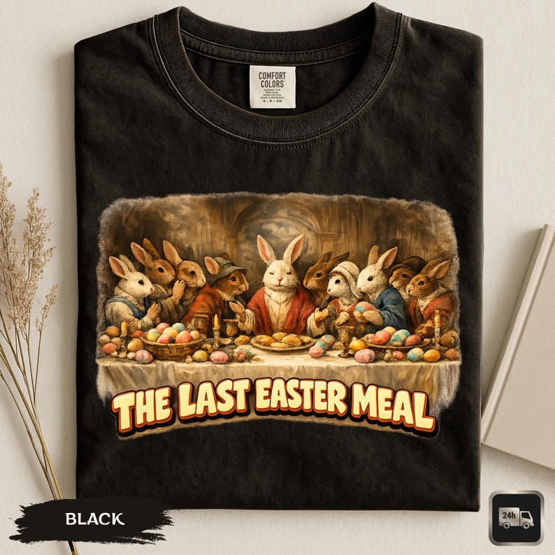 Easter Day the Last Easter Meal Shirt, Retro Jesus Christ and Rabbit ...