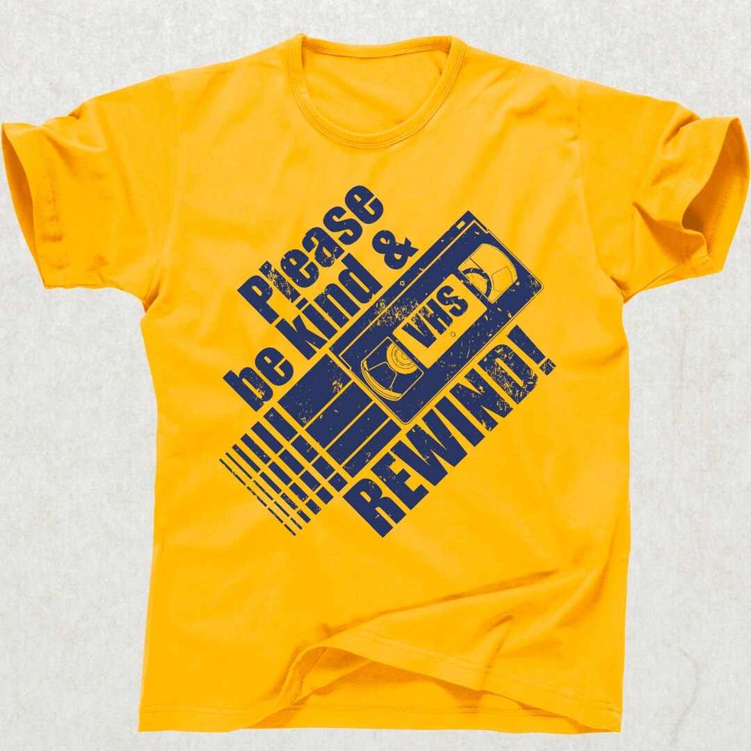 Please Be Kind & Rewind – VHS Retro T-shirt | Video Store Nostalgia Tee ...