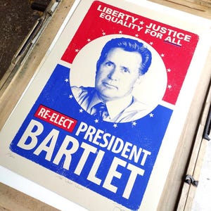 Bartlet for President the West Wing Hand Pulled Limited Edition Screen ...