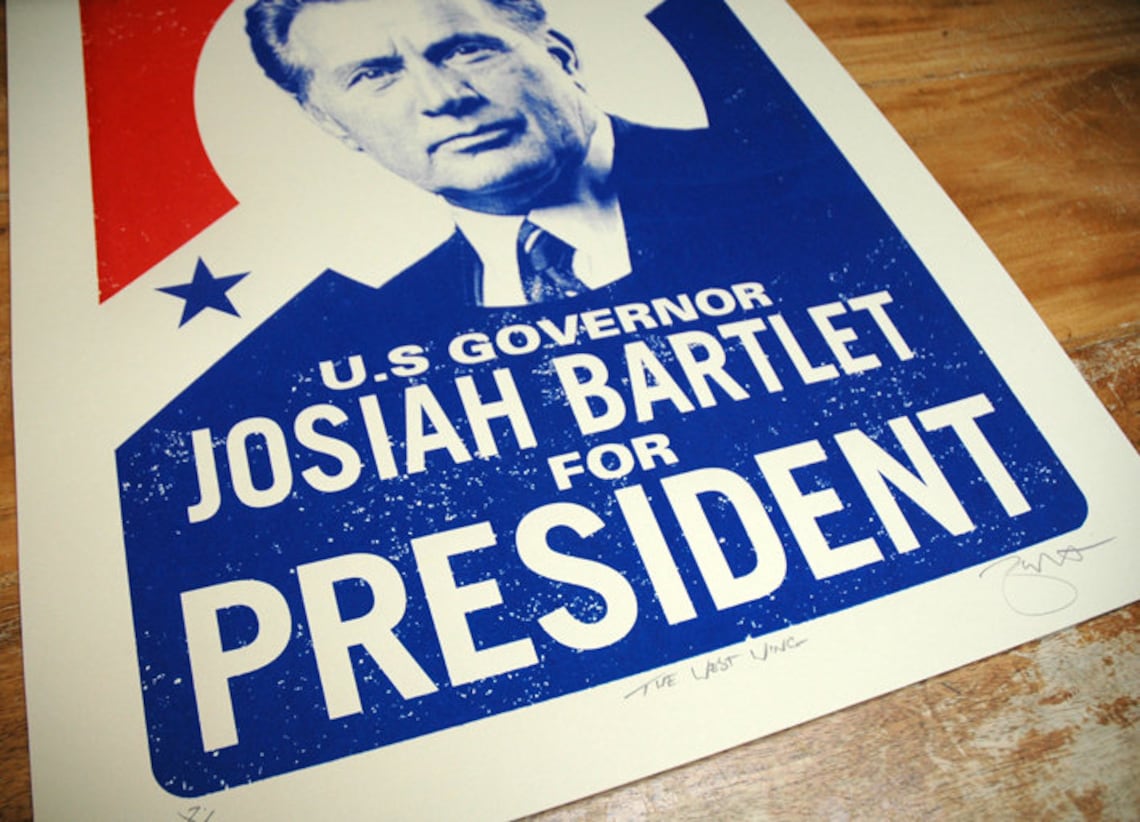 Bartlet for President the West Wing Hand Pulled Limited | Etsy