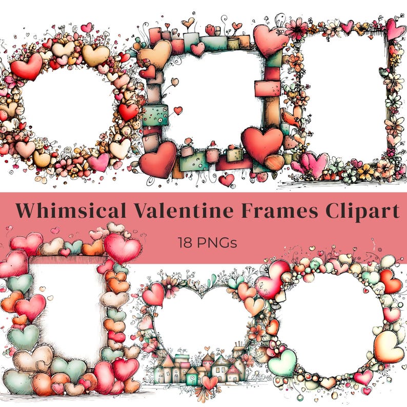 Whimsical Valentine Frames Clipart, Hand-drawn Style Heart Borders PNG ...