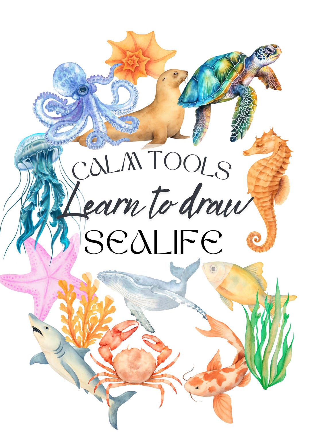 Calm Tools Learn-to-draw Sea Life | Anxiety Relief Minfulness Coloring ...