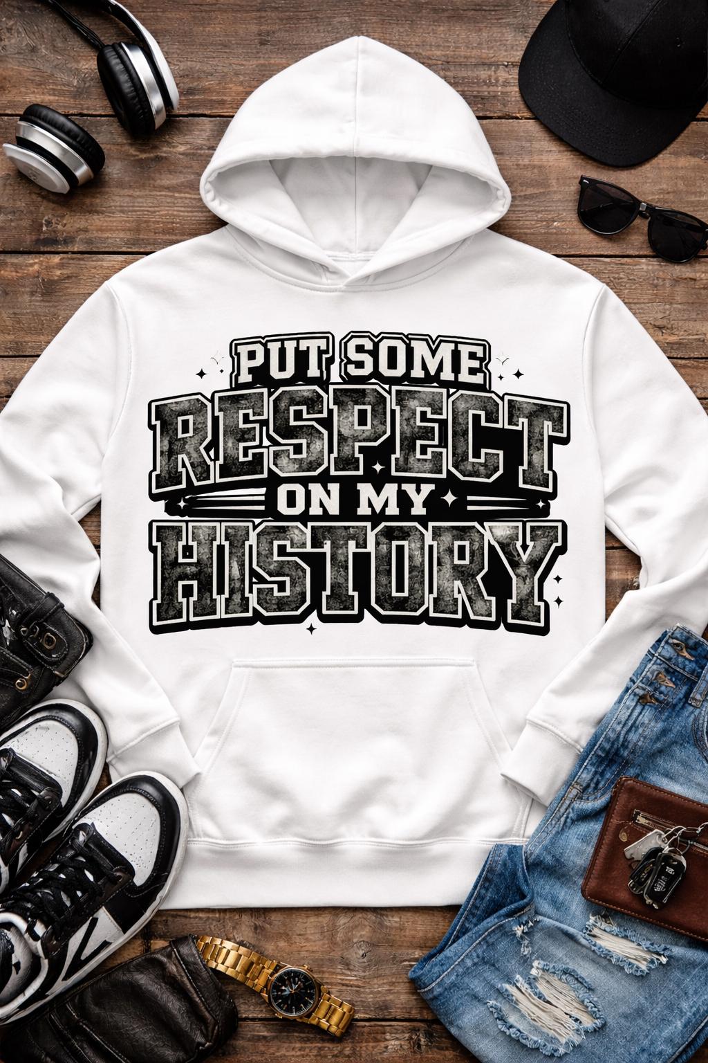 Empowerment Quote Design | Put Some Respect on My History (digital ...