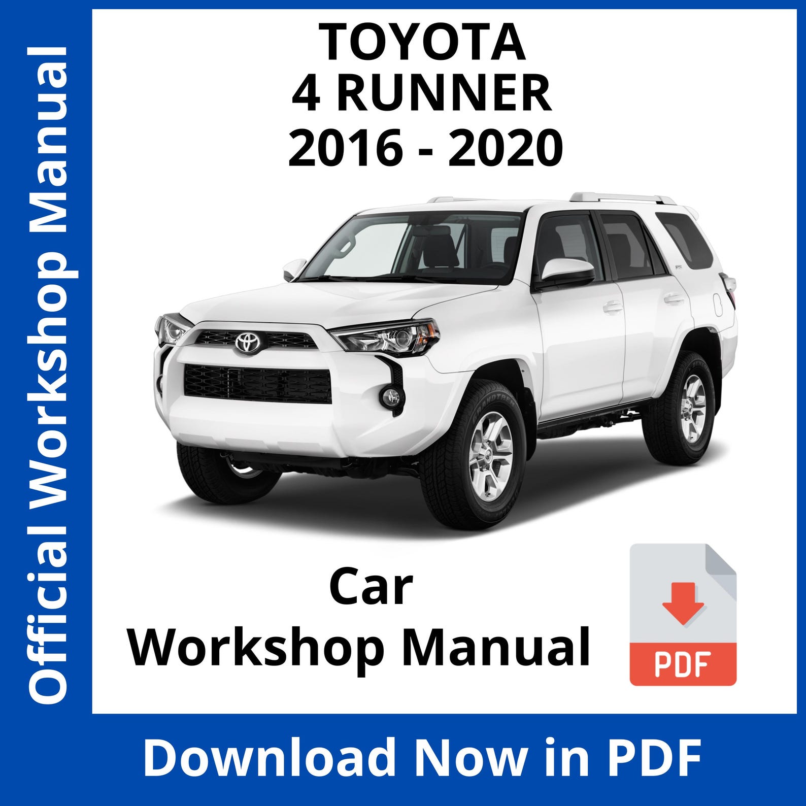 TOYOTA 4RUNNER 2016-2020 Factory Service Repair Manual, Workshop ...