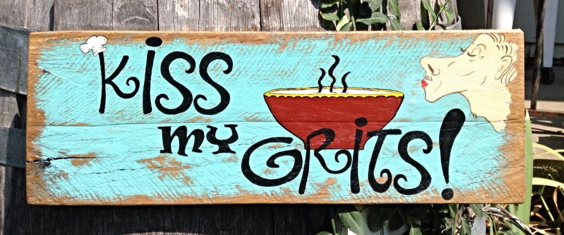 Kiss My Grits Hand Painted Sign on Reclaimed Pallet Wood | Etsy