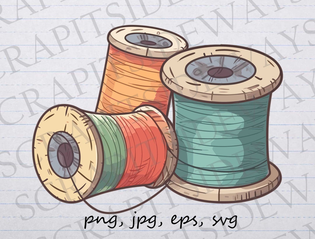 Spools of Thread Clipart Vector Graphic Svg Png Jpg Eps, Quilting ...
