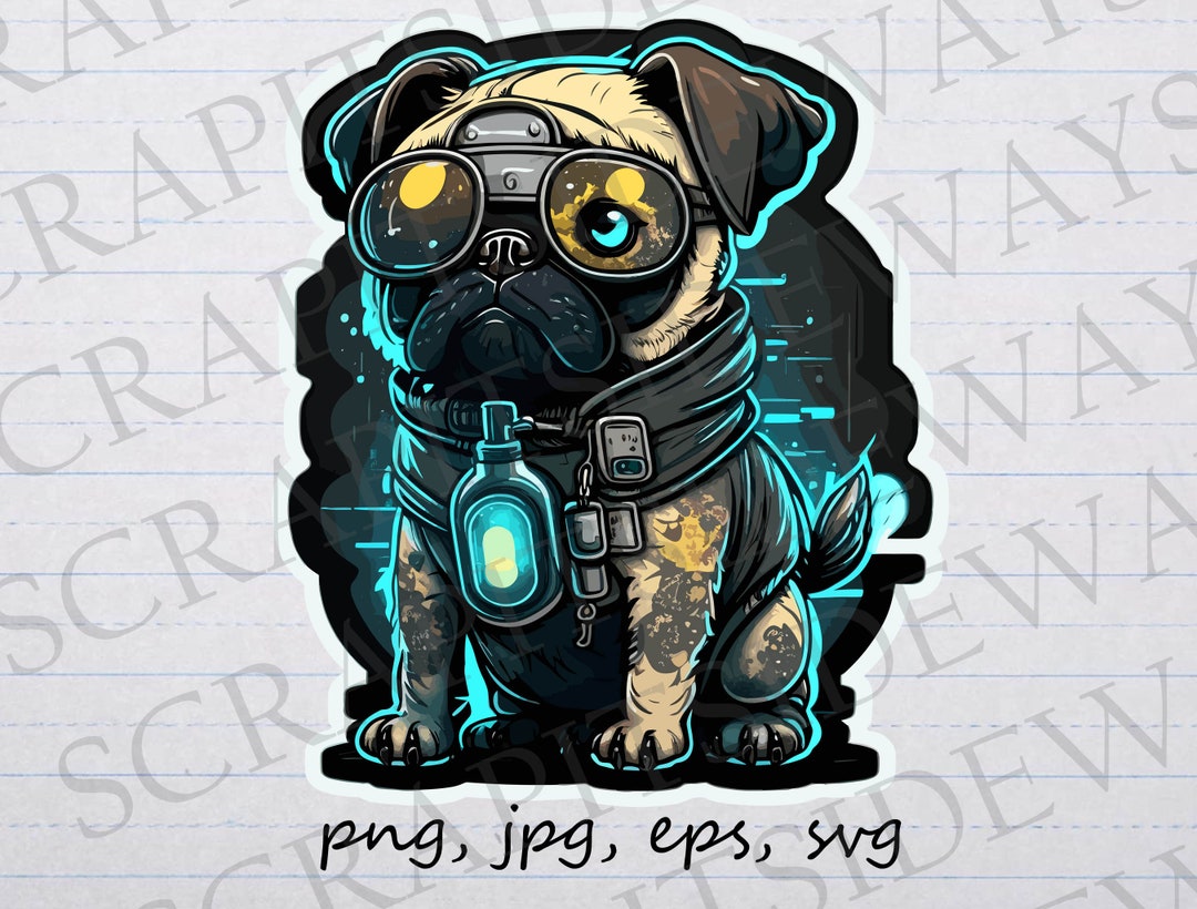 Cute Cyberpunk Pug Clipart Vector Graphic Svg Png Jpg Eps Sci Fi Dog ...