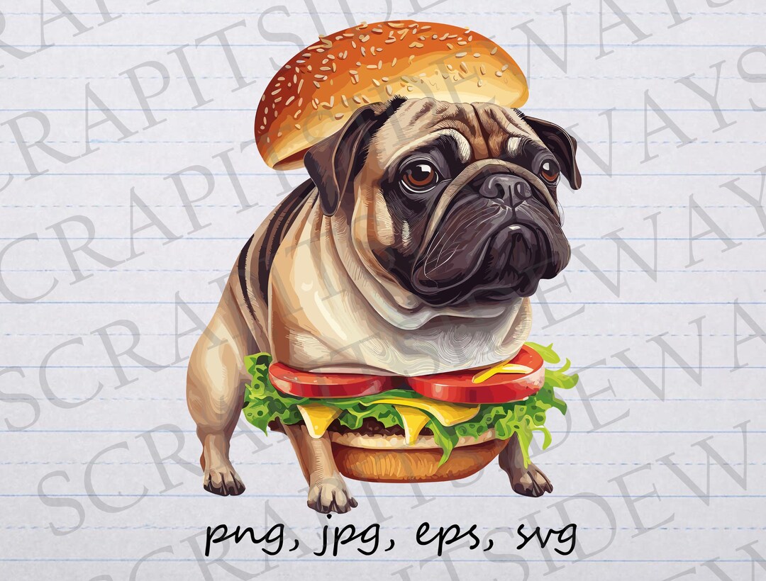 Hamburger Pug Clipart Vector Graphic Svg Png Jpg Eps Sticker Design T ...
