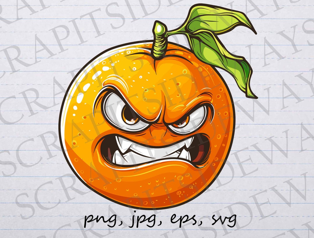 Angry Orange Clipart Vector Graphic Svg Png Jpg Eps Funny Food Funny ...