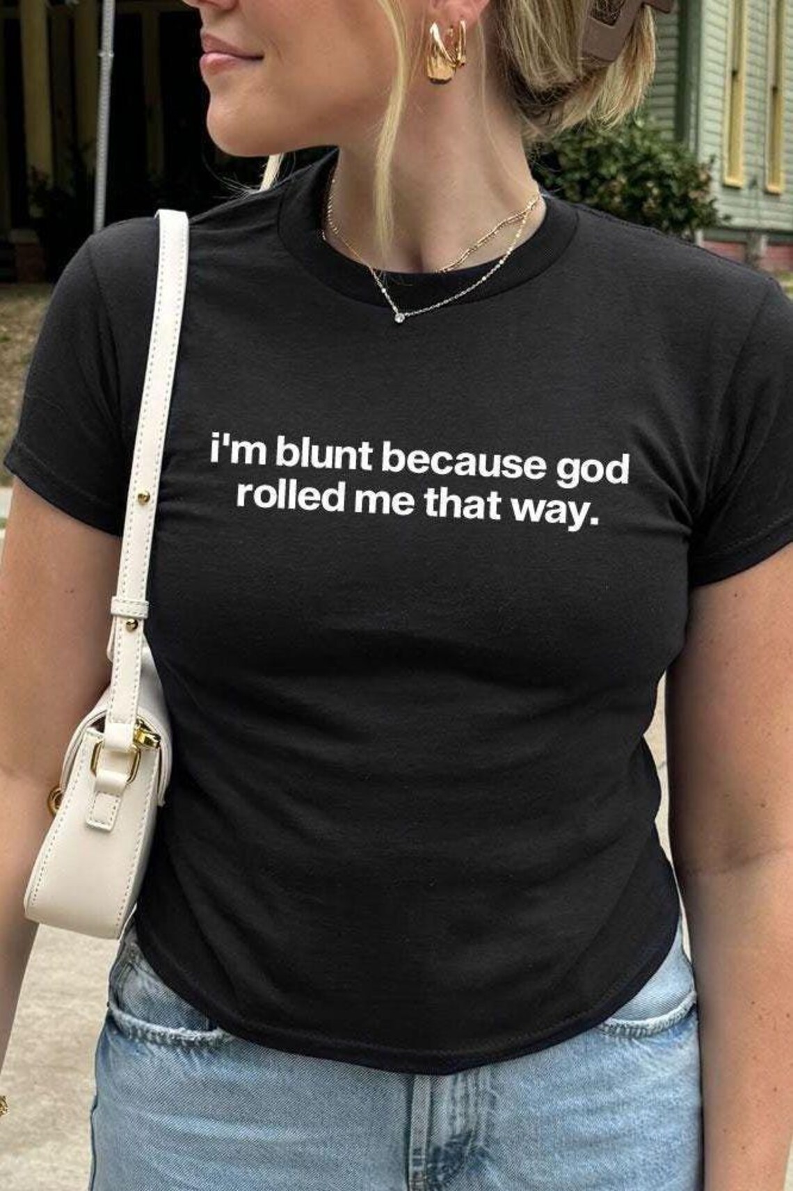 I'm Blunt Because God Rolled Me That Way T Shirt - Funny Stoner Quote ...