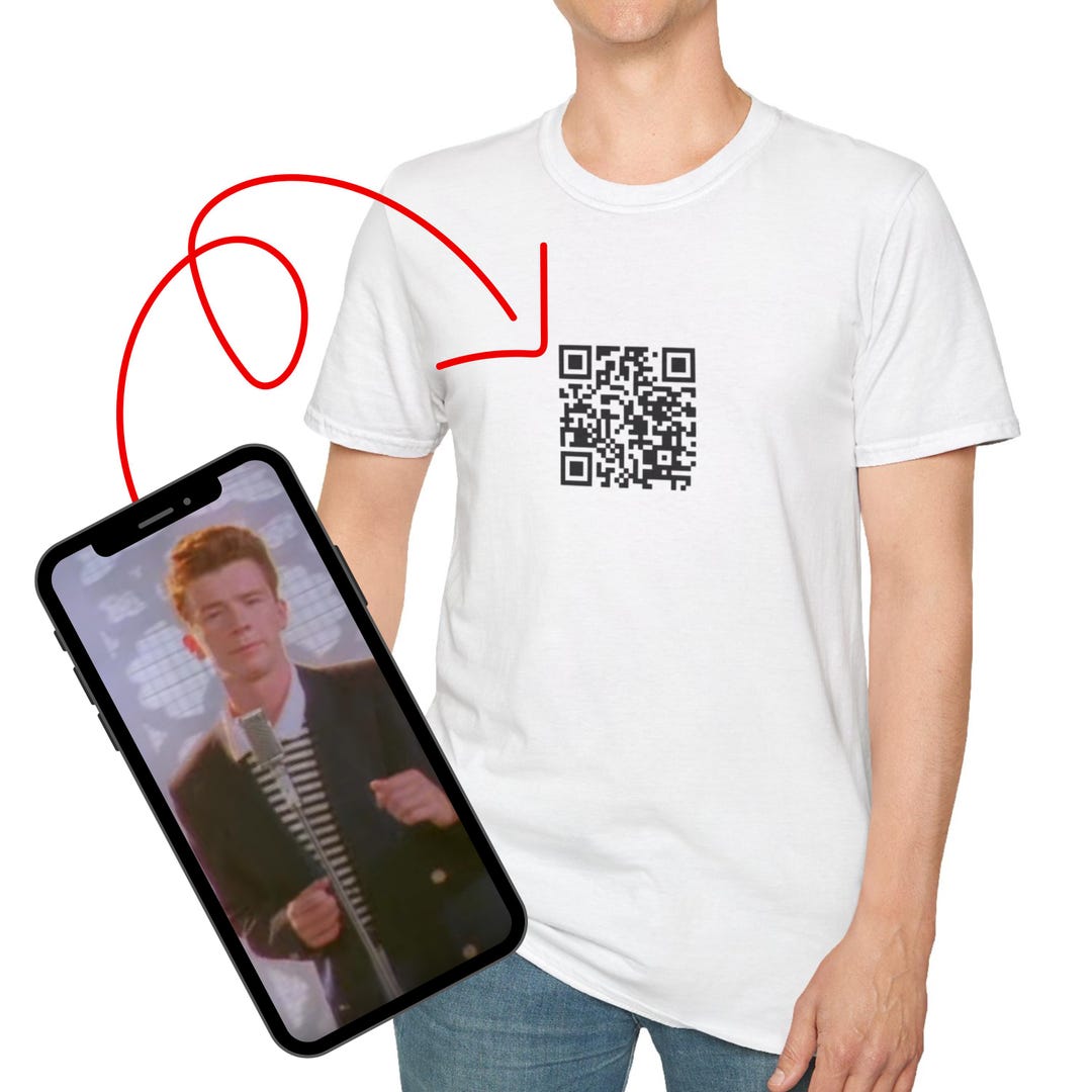Rickroll QR Code T-shirt | Prank Scan to Rick Roll Video - Etsy