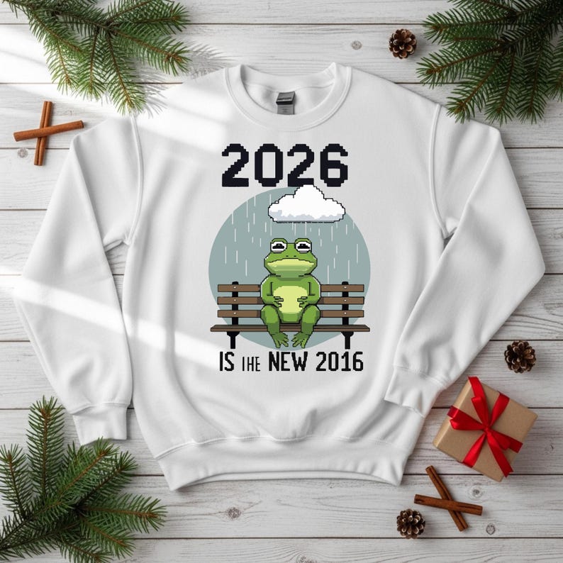 2026 is the New 2016 T-shirt Design PNG | Sad Frog Meme Shirt | Funny ...