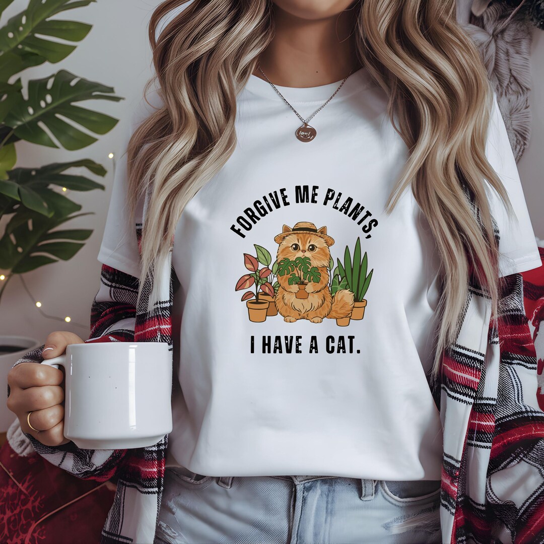 Forgive Me Plants Funny Cat Graphic Casual T Shirt for Cat Lovers S-4XL ...