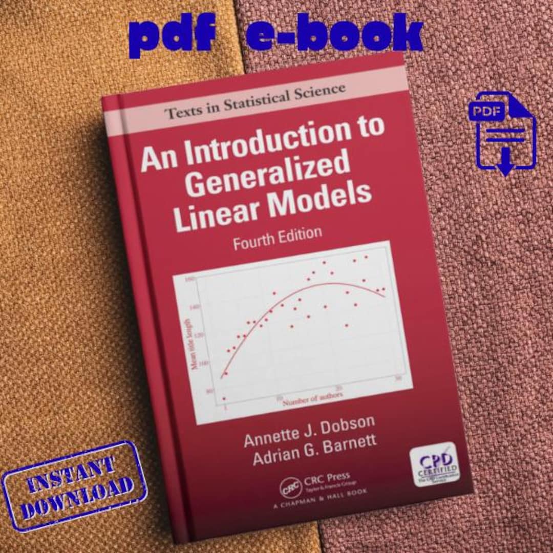 An Introduction to Generalized Linear Models 4th Edition | INSTANT ...