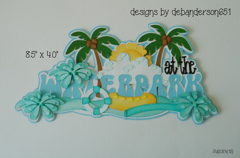Scrapbook at the Waterpark Summer Title Die Cut A Premade Paper Piecing ...