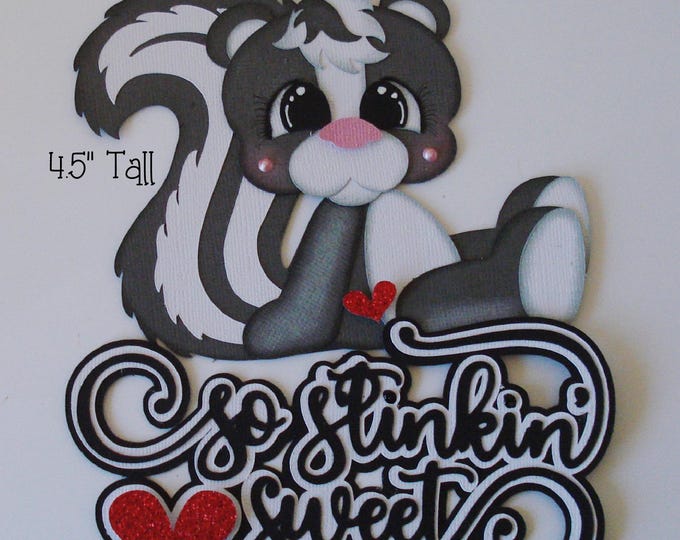 Scrapbook so Stinkin' Sweet Skunk Animals Love Title Die Cut A Premade ...