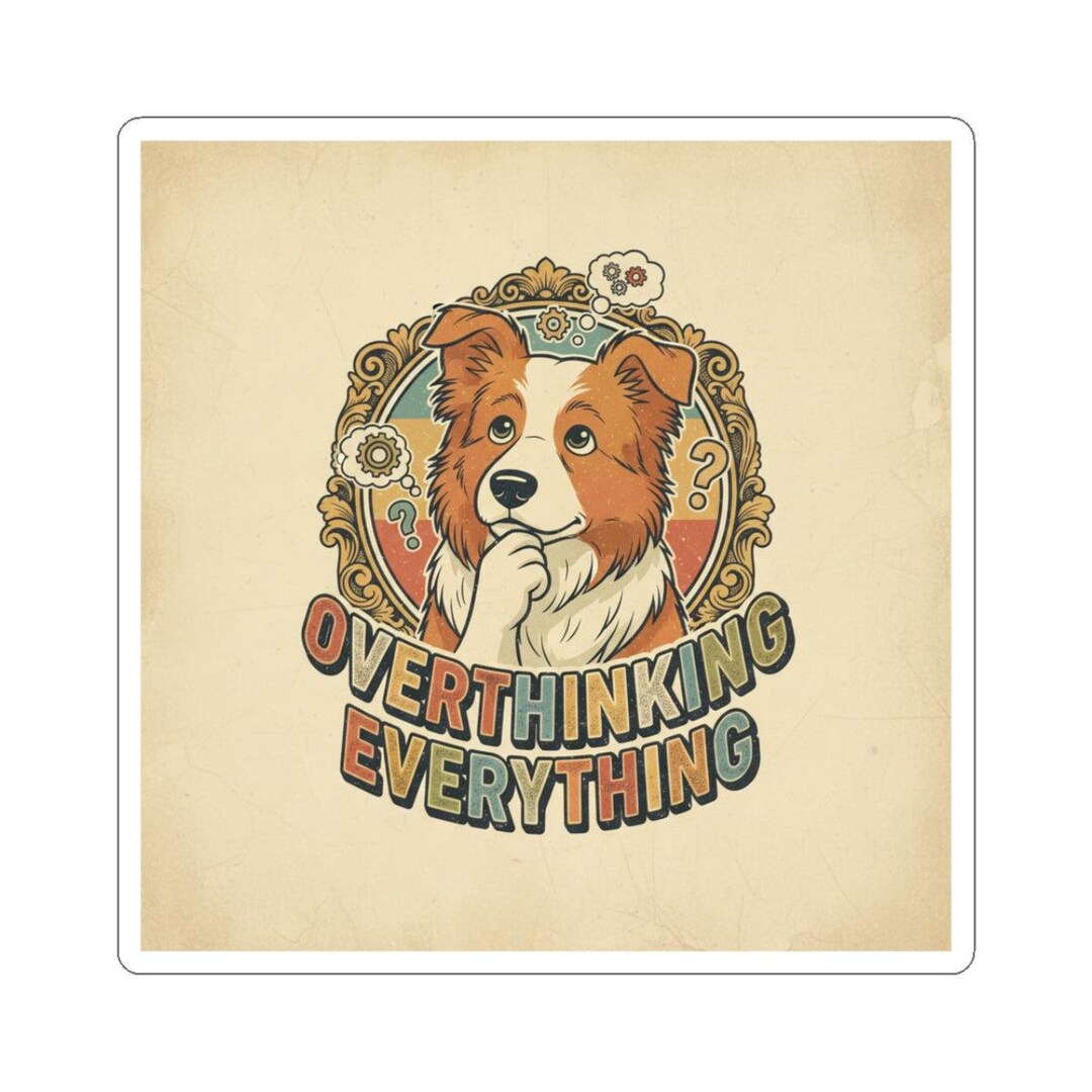Overthinking Overrated — Funny Dog Sticker Pack - Etsy