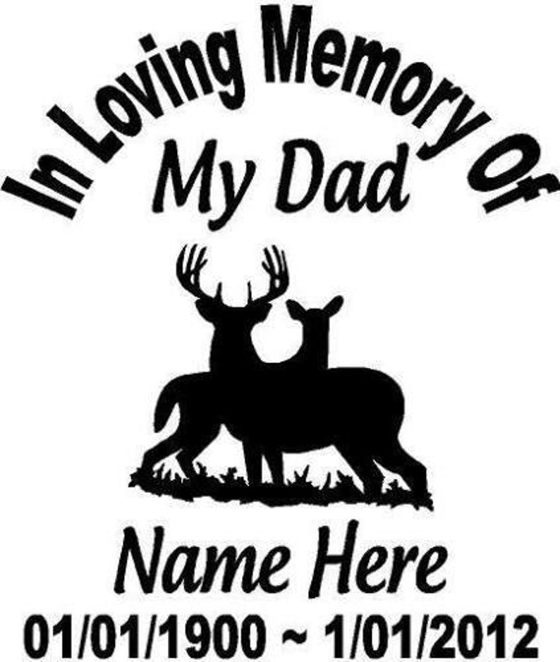 In Loving Memory of Dad Son Uncle Brother Hunting Deer Decal Window ...
