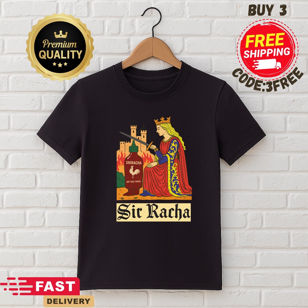 Sir Racha Funny Knight Meme Shirt, Sir Loin Edgy Dark Humor Tshirt for ...