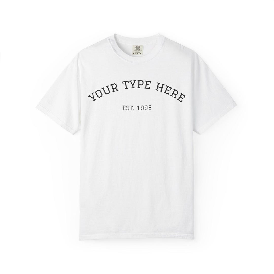 Arc Text 'your Type Here' T-shirt | EST. 1995 Minimal Typography Tee - Etsy