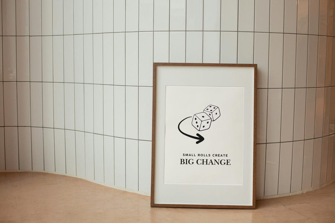 Dice Quote Art Print, Dice Rolls Big Change, Minimalist Motivation ...