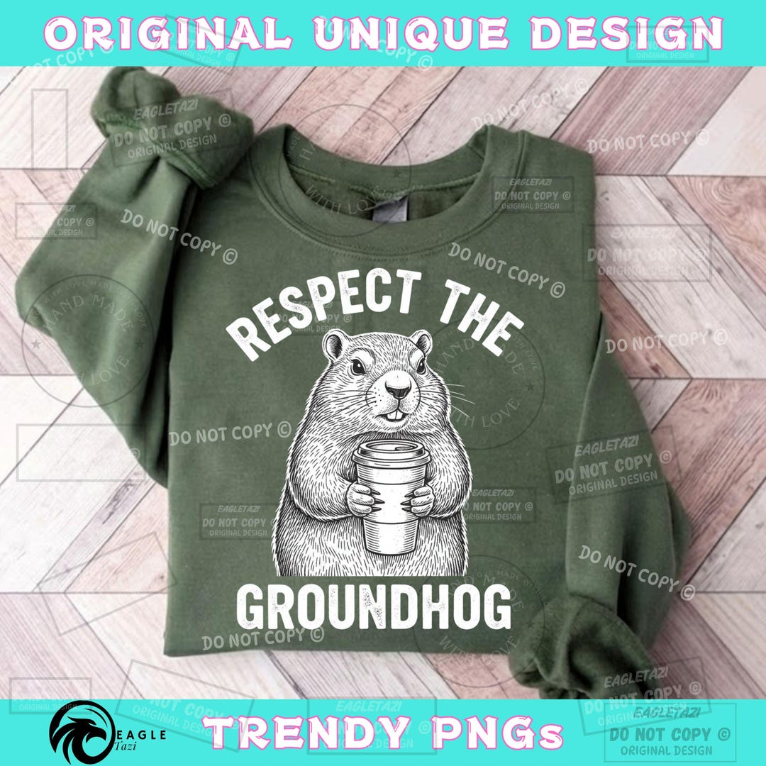 Respect the Groundhog PNG, Funny Groundhog Day Woodchuck Humor, Cute ...