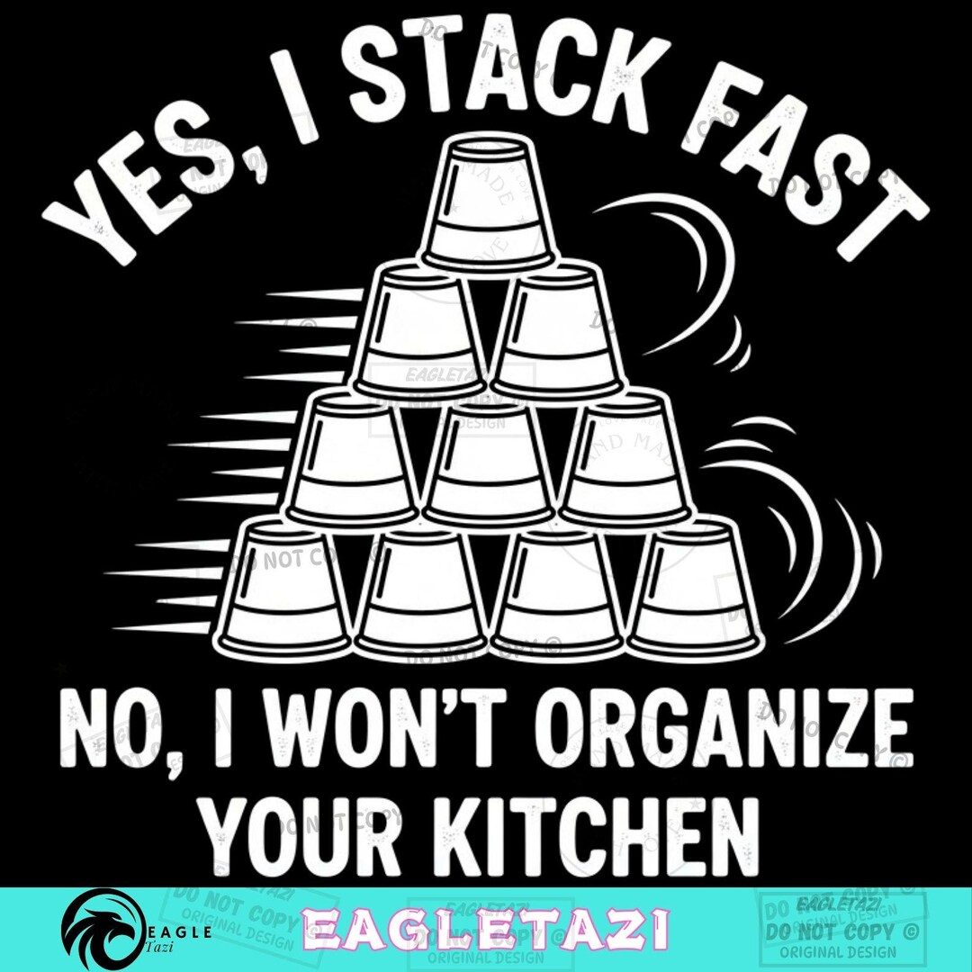 Funny Sport Stacking Speed Stacking PNG, Yes I Stack Fast Cup Stacker ...