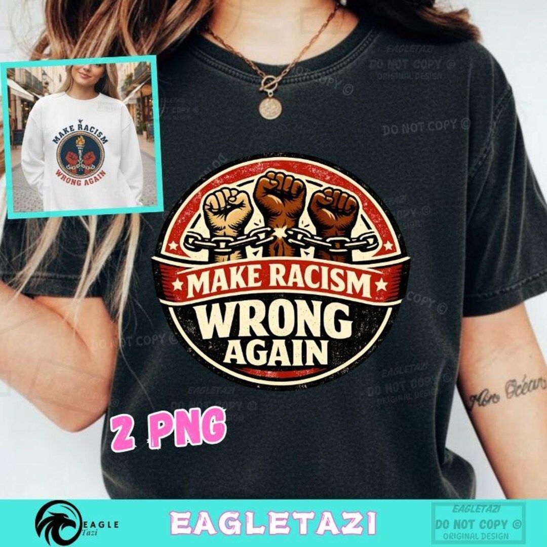 Make Racism Wrong Again PNG, Anti-ice PNG, Activist Protest Png ...