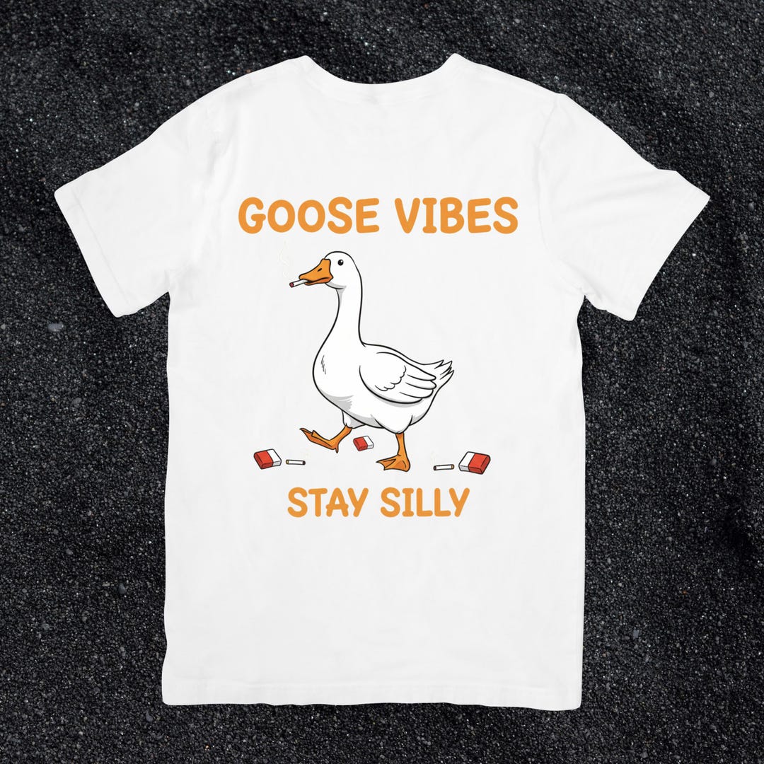 Goose Vibes Stay Silly PNG, Funny Meme Animal Art, Quirky Quote Design ...