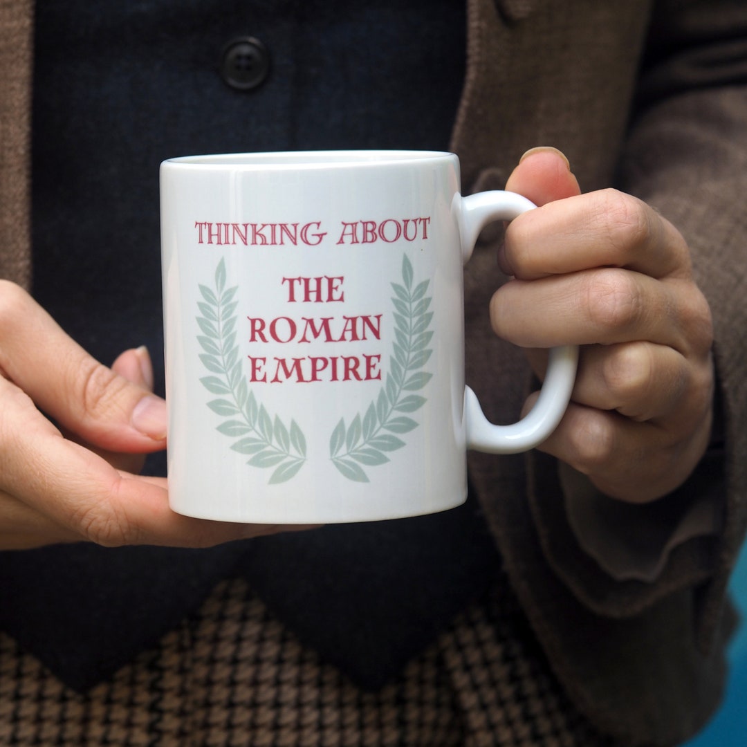 Funny Mug "thinking About the Roman Empire" Mug Gift for Boyfriend or ...